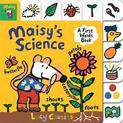 Maisy's Science: A First Words Book: Tabbed board book By Lucy Cousins ...