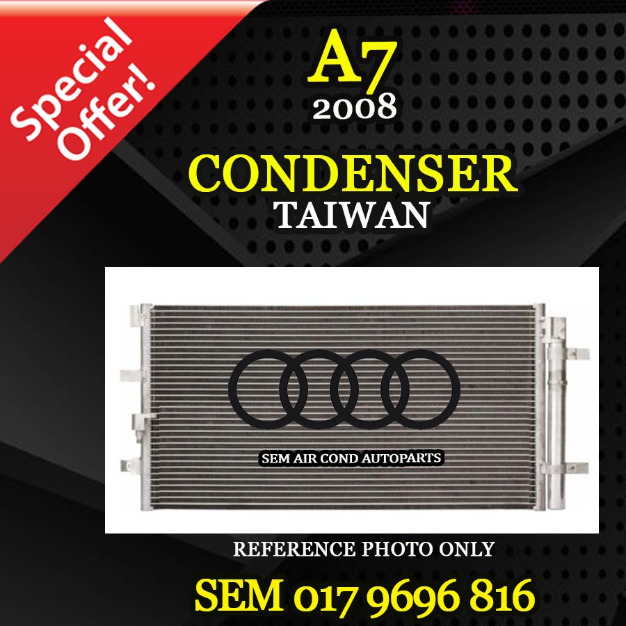 AUDI A7 2008 YEAR TAIWAN NEW CONDENSER/ KONDENSER (CAR AIRCOND SYSTEM ...