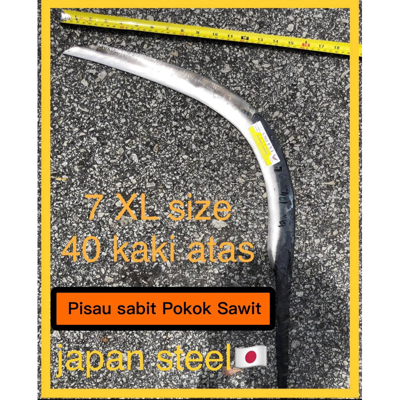 Sabit sawit 7 XL siz(40kaki atas)sickle cali py1 油棕刀 alat pertanian ...