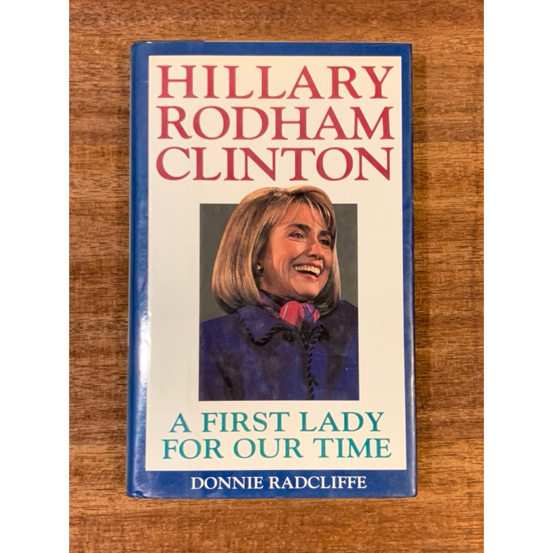 Hillary Rodham Clinton A First Lady For Our Time book by Donnie Radcliffe | Shopee Malaysia