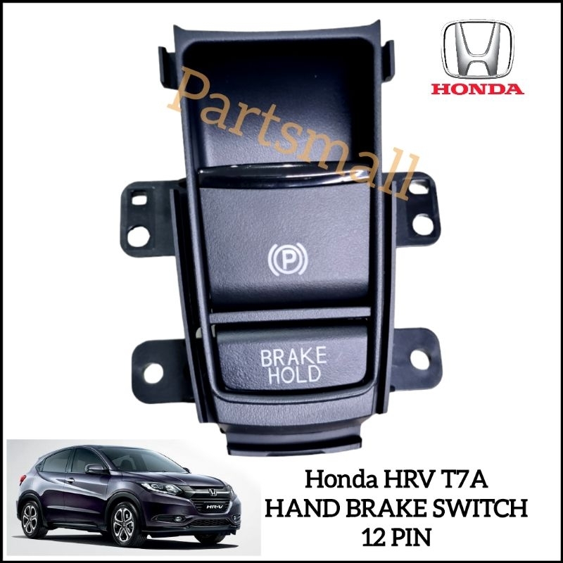 Honda HRV T7A HAND BRAKE SWITCH 12 PIN | Shopee Malaysia