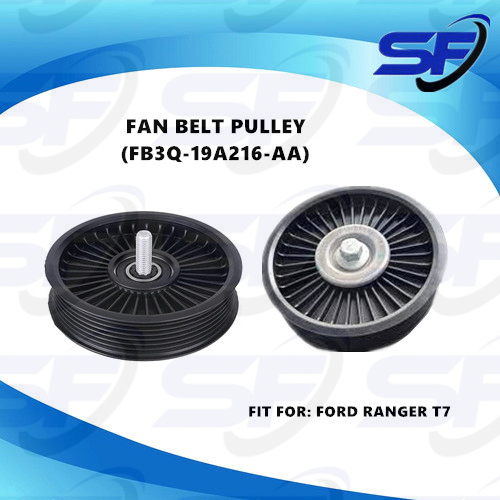 FORD RANGER T7 FAN BELT PULLEY (FB3Q-19A216-AA) | Shopee Malaysia