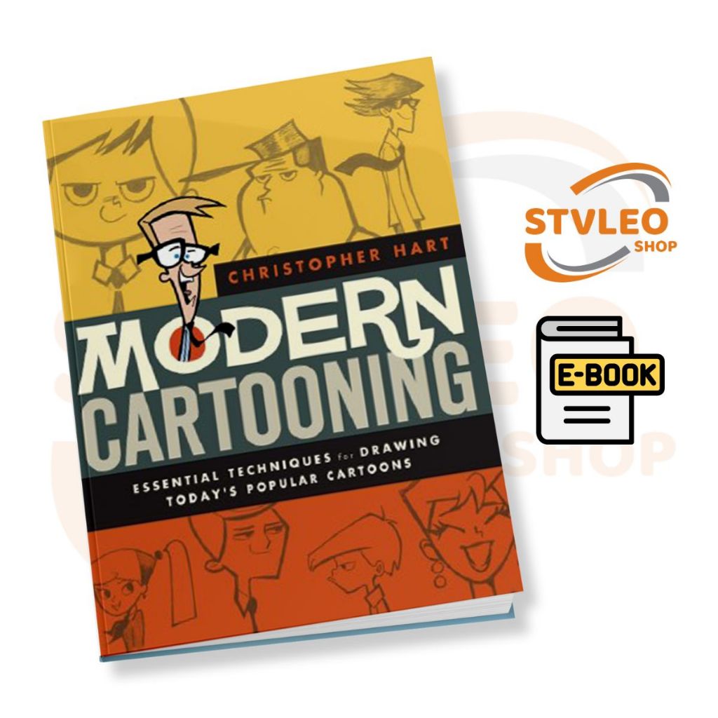 Modern Cartooning Essential: Techniques for Drawing Today’s Popular ...