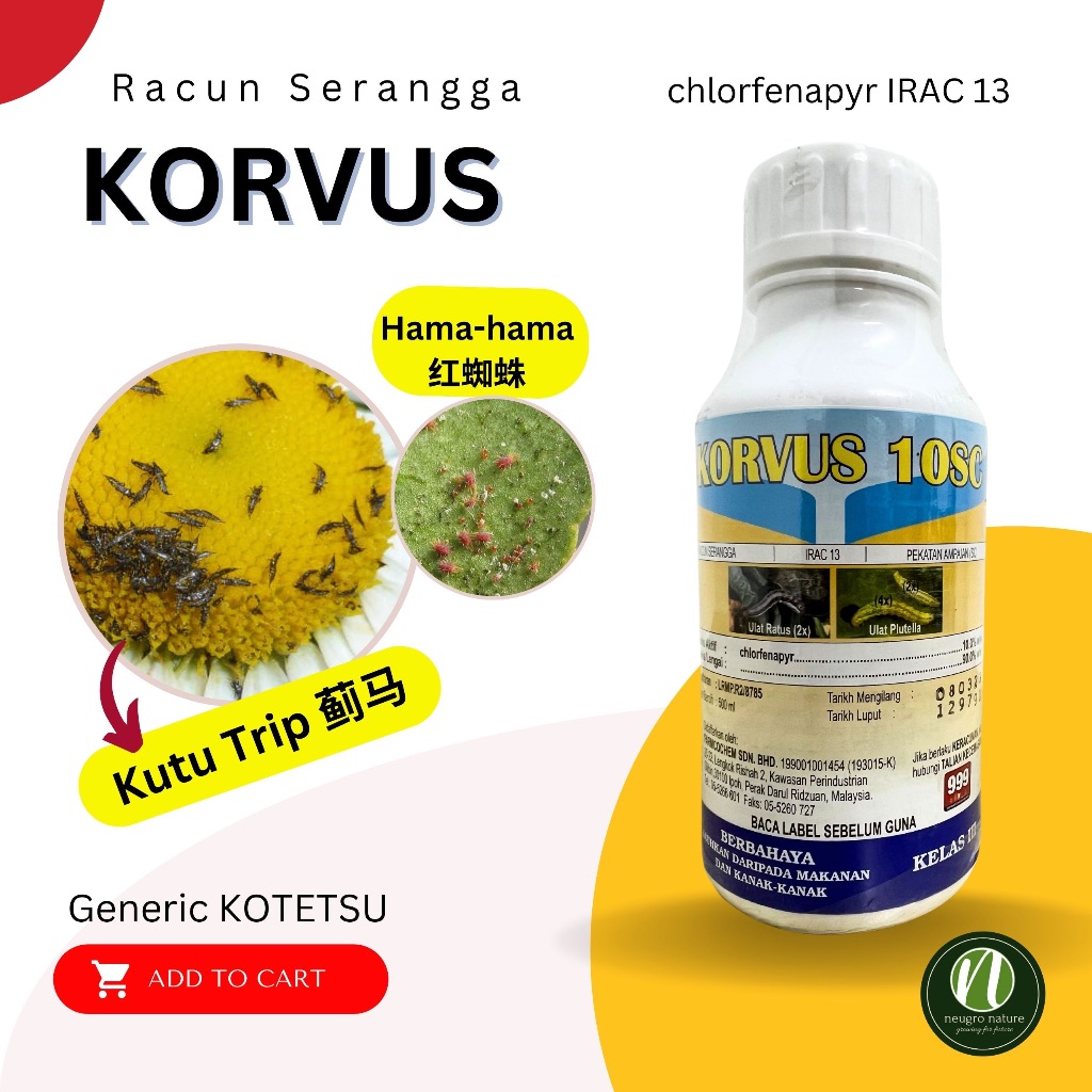 KORVUS 10SC 500ml (Generic KOTETSU 10SC) Insecticide Kawal Kutu Trip/ Hama-hama/ Ulat Plutella ...