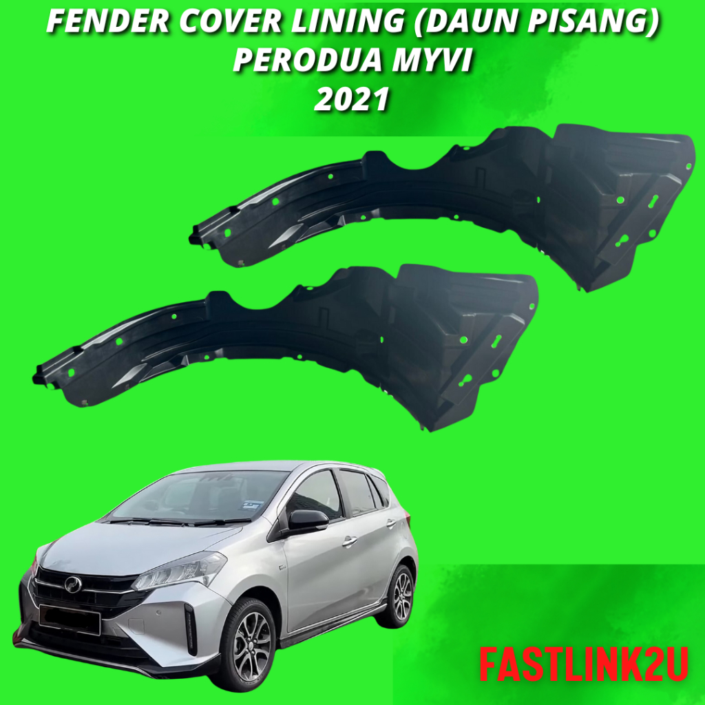 Fastlink Original Perodua Myvi 2021 Fender Cover Lining Daun pisang 100 ...