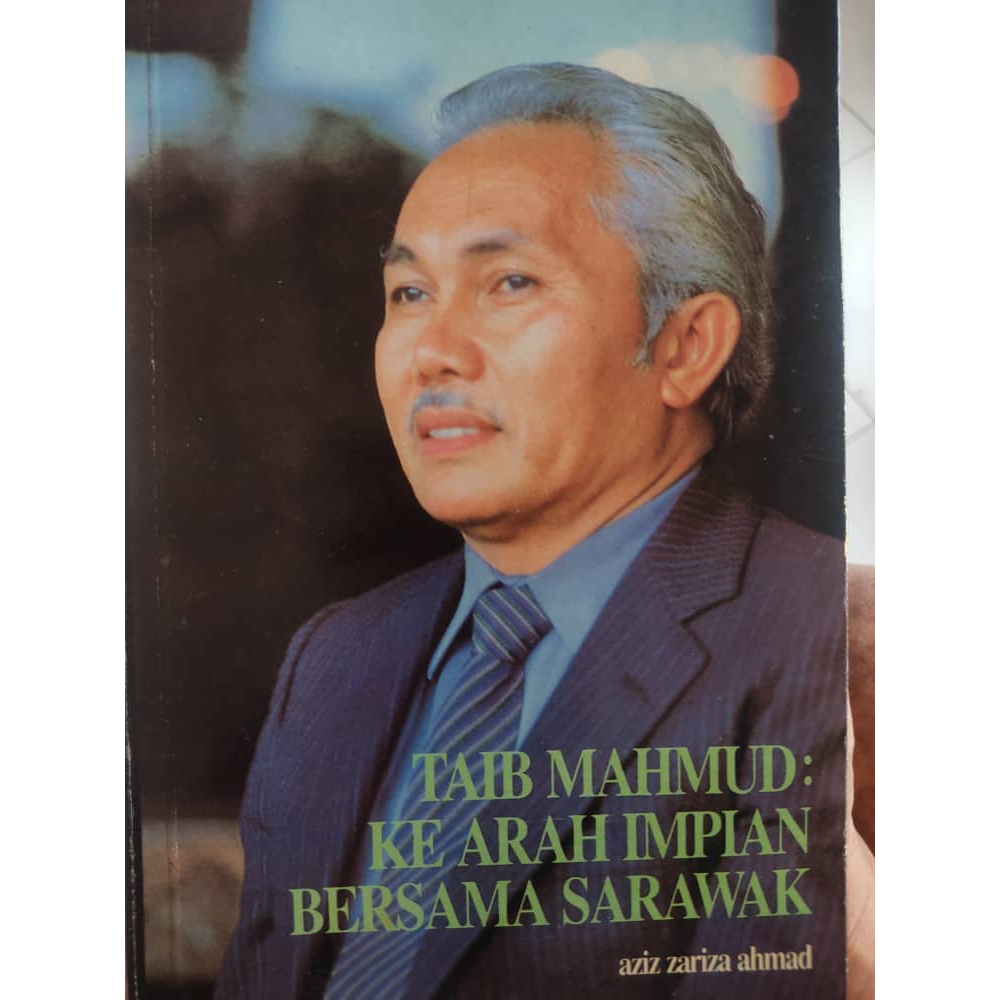 TAIB MAHMUD : KEARAH IMPIAN BERSAMA SARAWAK | Shopee Malaysia
