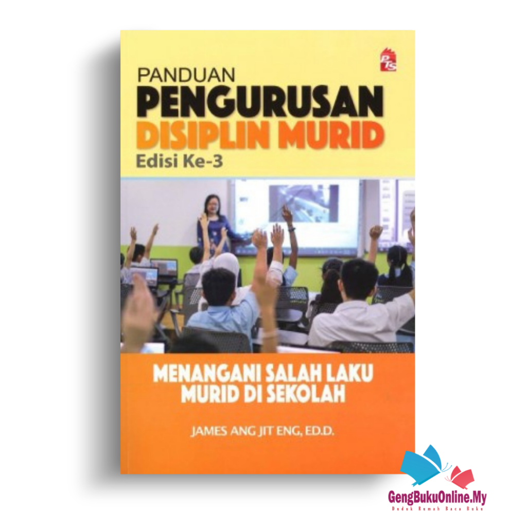 Panduan Pengurusan Disiplin Murid Edisi Ke-3 - James Ang Jit Eng | Guru ...