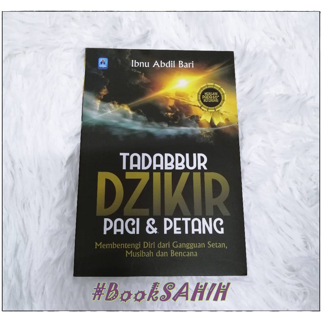Tadabbur Dzikir Pagi Dan Petang - Membentengi Diri Dari Musibah Dan ...