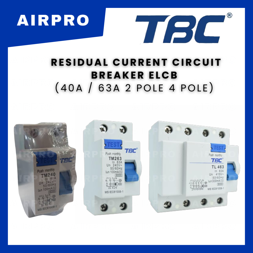 [TBC] RESIDUAL CURRENT CIRCUIT BREAKER ELCB 40A / 63A 2 POLE 4 POLE ...