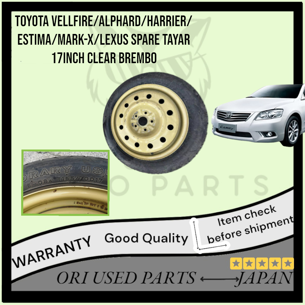 TOYOTA VELLFIRE/ALPHARD/HARRIER/ESTIMA/MARK-X/LEXUS SPARE TAYAR 17INCH ...