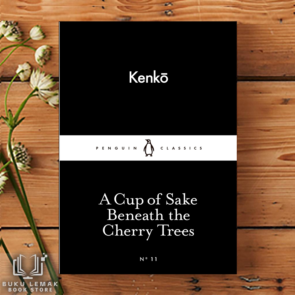 A Cup of Sake Beneath the Cherry Trees by Kenkō [Paperback] | Shopee ...