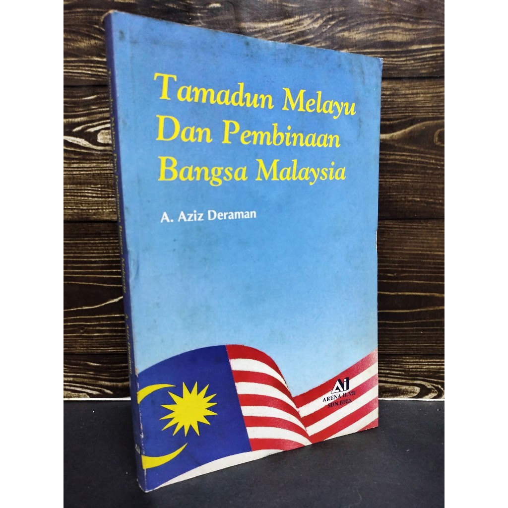 Tamadun Melayu dan Pembinaan Bangsa Melayu - A. Aziz Deraman | Shopee ...