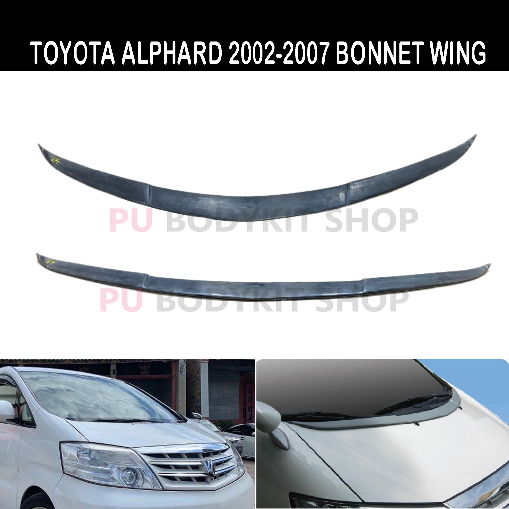 TOYOTA ALPHARD 2002 2003 2004 2005 2006 2007 BONNET WING(PU) | Shopee ...