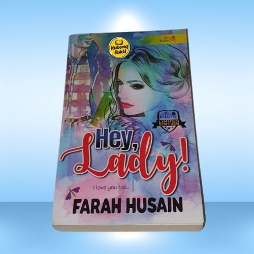 Novel HEY, LADY! karya FARAH HUSAIN | IDEA KREATIF | SEKUEL NOVEL HEY ...