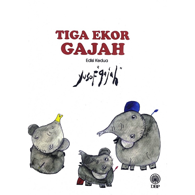 DBP: Tiga Ekor Gajah Edisi Kedua (Yusof Gajah) | Shopee Malaysia