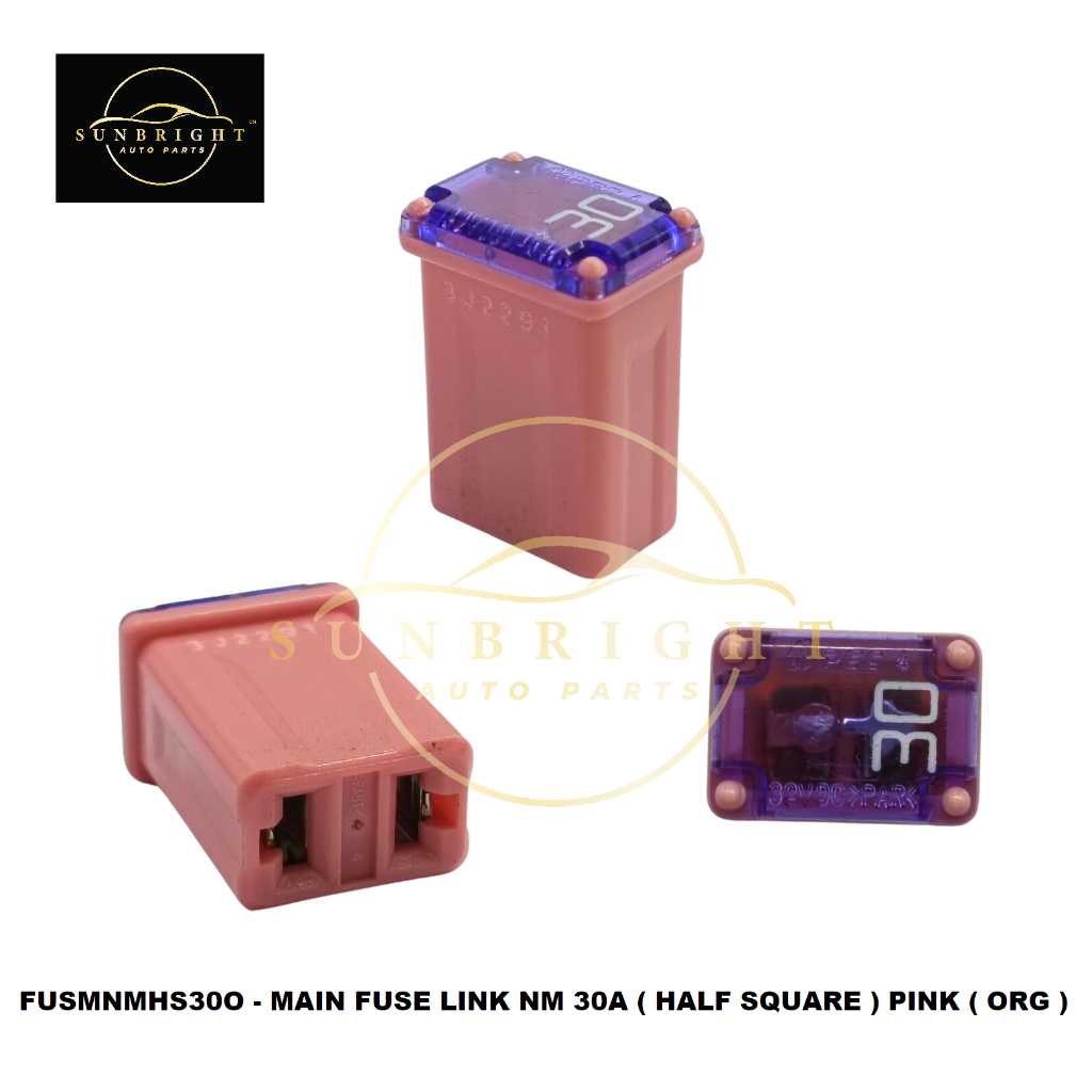 MAIN FUSE LINK NM 30A ( HALF SQUARE ) PINK ( ORG ) | Shopee Malaysia