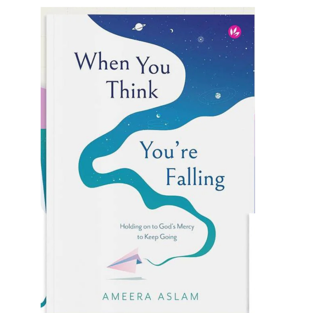 When You Think You're Falling: Holding on to God's Mercy to Keep Going by Ameera Aslam | Shopee ...
