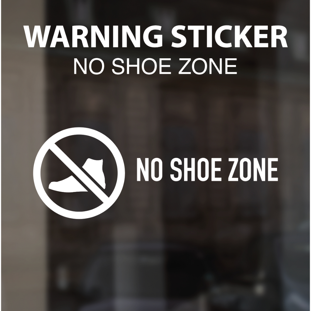 [Sticker] No Shoe Zone Sticker - Window Decal / Shop / Store / Office ...