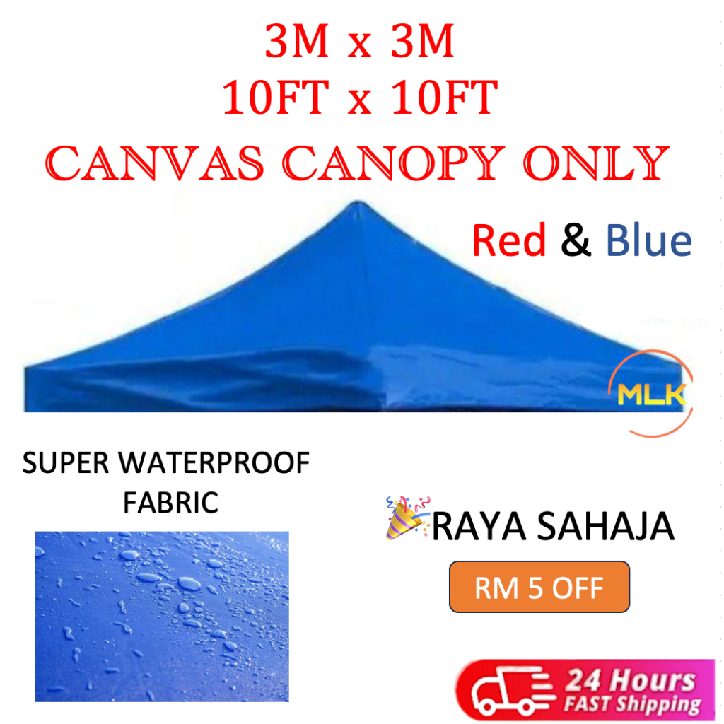 MLK 🔥 RAYA JIMAT 🔥 3m x 3m / 10ft x 10ft Canopy Canvas Only Blue & Red ...