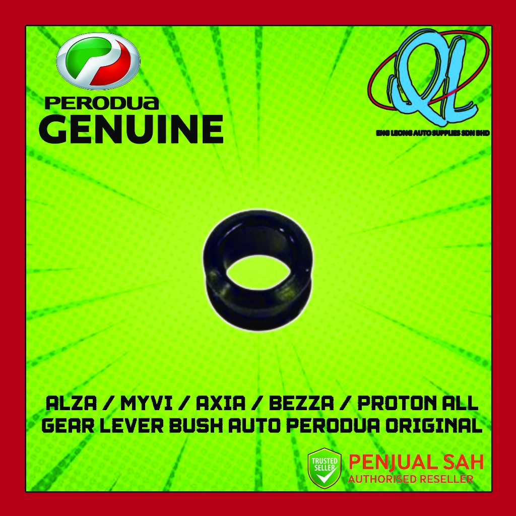 ALZA / MYVI / AXIA / BEZZA / PROTON ALL GEAR LEVER BUSH AUTO PERODUA ...