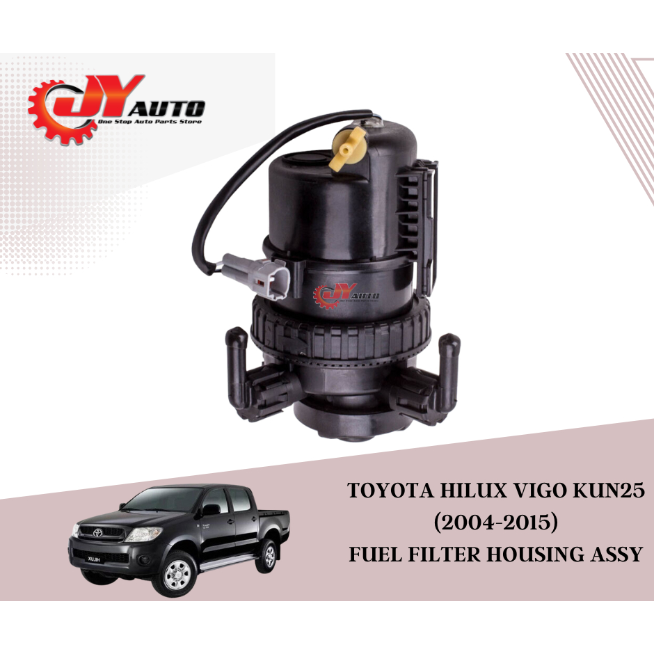 TOYOTA HILUX VIGO KUN25 (2004-2015) FUEL FILTER HOUSING ASSY | Shopee ...