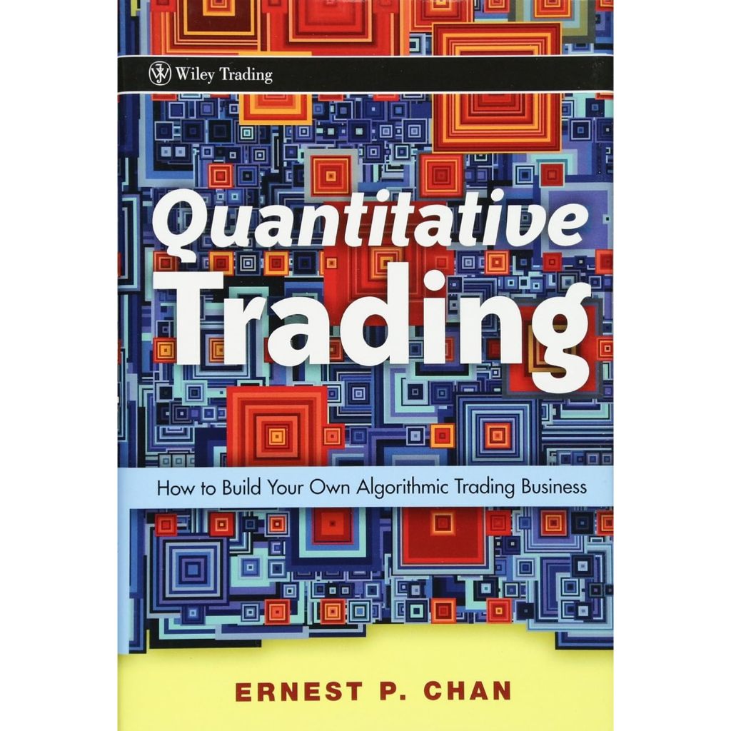 Quantitative Trading How to Build Your Own Algorithmic -- Ernie Chan ...