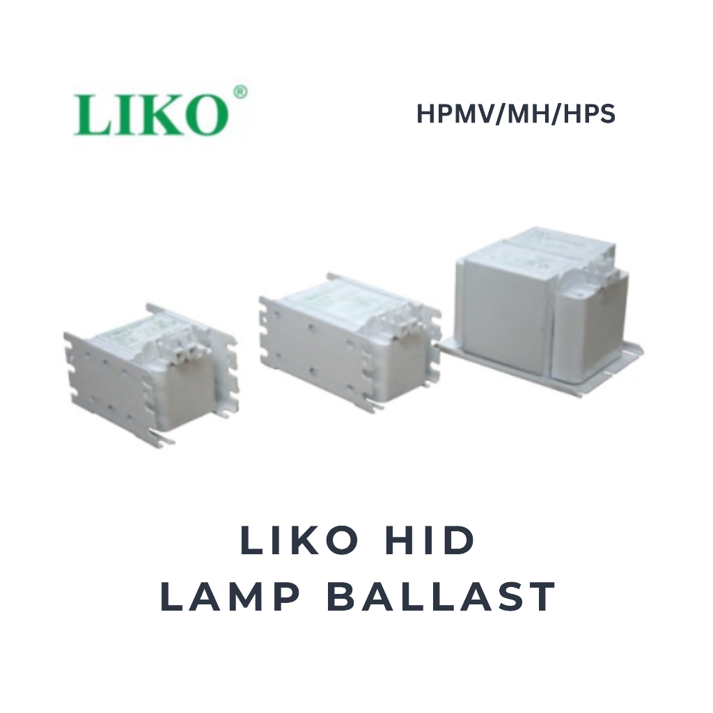 LIKO Ballast HPMV MH HPS 80W 125W 250W 400W 70W 150W ballast | Shopee ...