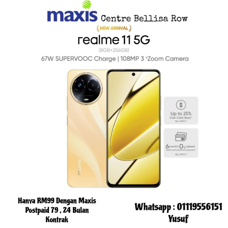 Hanya RM99 ‼️ Realme 11 5G 256GB Dengan Pelan Maxis Postpaid 79 ...