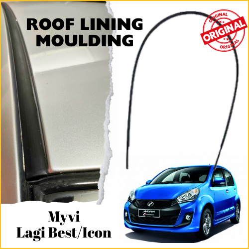 (1@pc) Original Roof Lining Moulding Perodua Myvi Lagi Best Myvi Icon ...