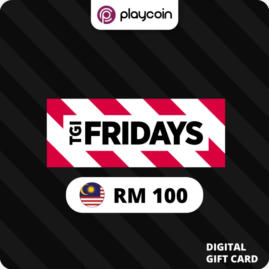 [E-MAIL Instant Delivery 24/7] TGI Fridays' Gift Card (MY, In-Store) - RM100 [PlayCoin] | Shopee ...