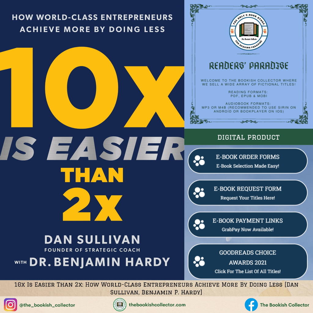 10x Is Easier Than 2x: How World-Class Entrepreneurs Achieve More By Doing Less [Dan Sullivan ...