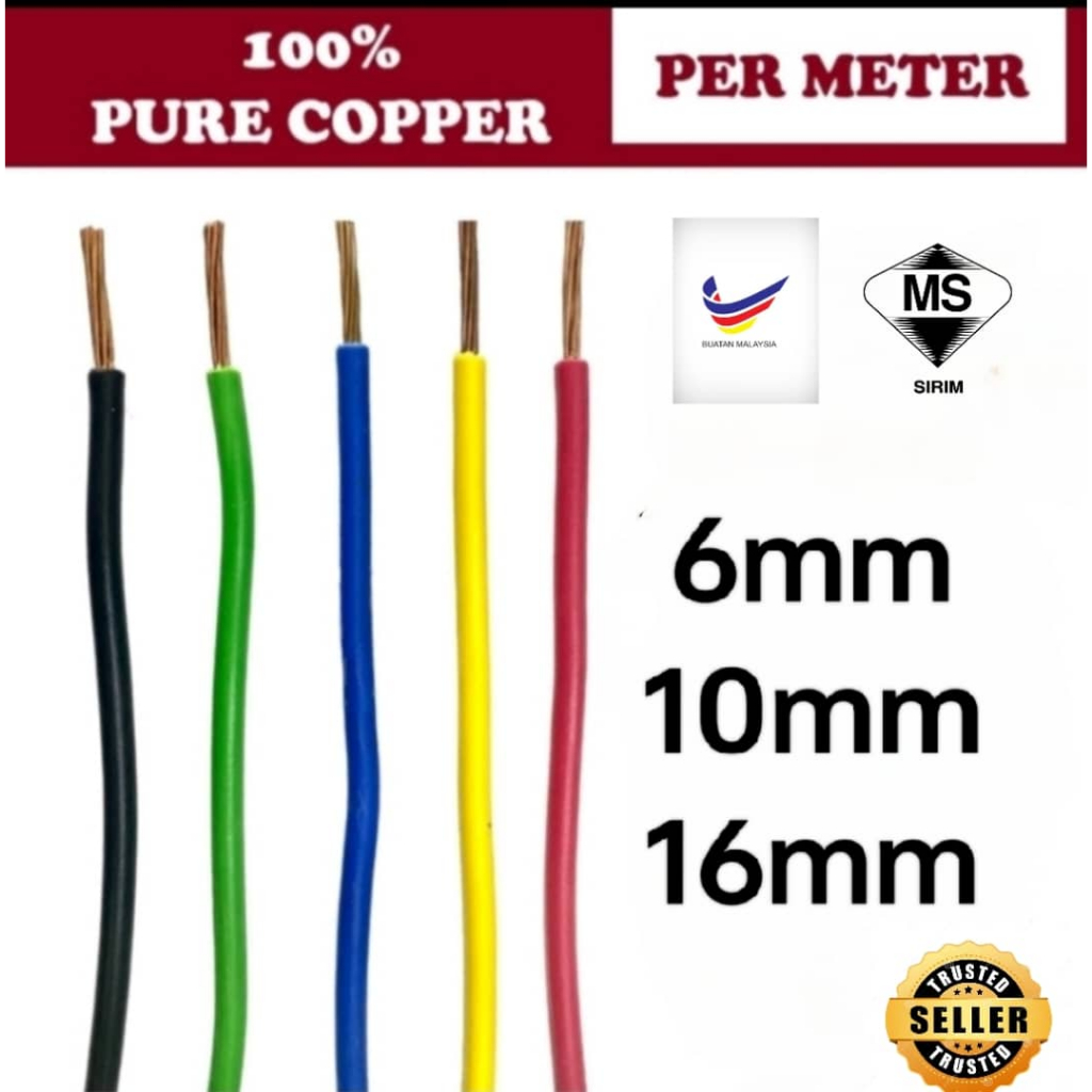 SIRIM APPROVED PVC INSULATED CABLE 6MM /10 MM & 16MM PER METER | Shopee ...