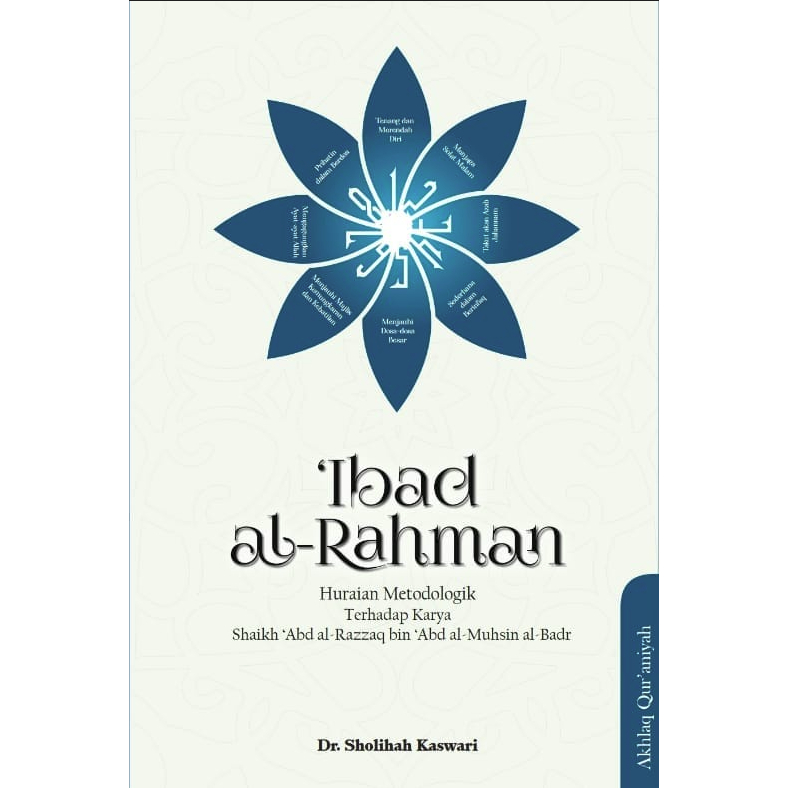 Ibad Ar Rahman: Huraian Metodologik Terhadap Karya Syeikh Abd al-Razzaq ...