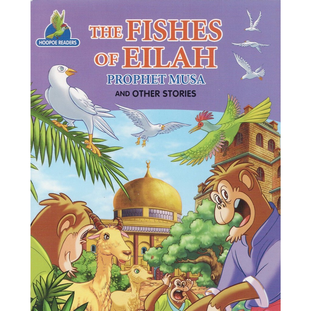BACAAN KANAK-KANAK : HOOPOE READERS : THE FISHES OF EILAH PROPHET MUSA ...