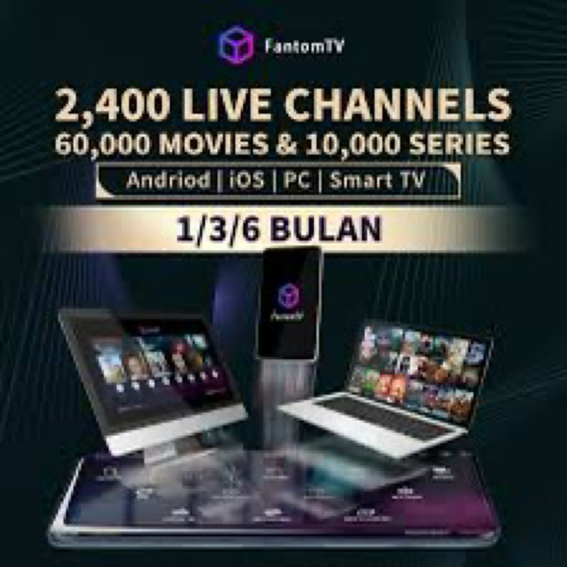 [PM DULU] FANTOM TV FANTOMTV FANTOM TV MALAYSIA / 1 BULAN/ 3 BULAN / 6 BULAN SUPPORT ANDROID ...