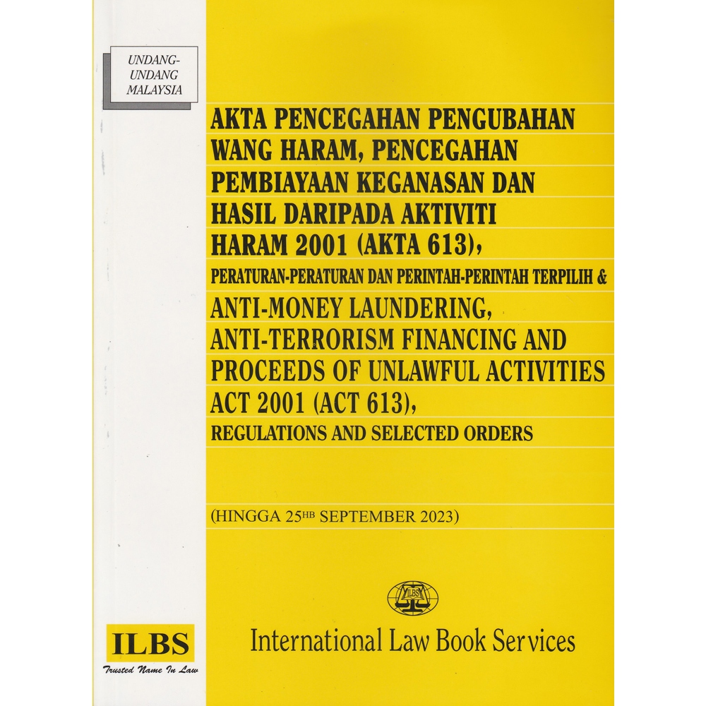 ILBS | LAW BOOK | AKTA PENCEGAHAN PENGUBAHAN WANG HARAM, PENCEGAHAN PEMBIAYAAN KEGANASAN 2001 ...