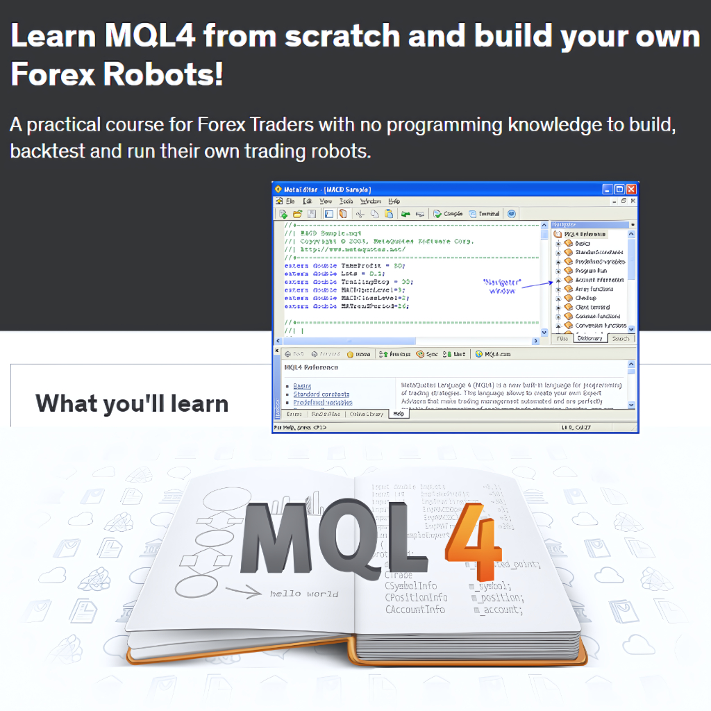 Learn MQL4 from scratch and build your own Forex Robots [No Coding Skills Required To Create ...