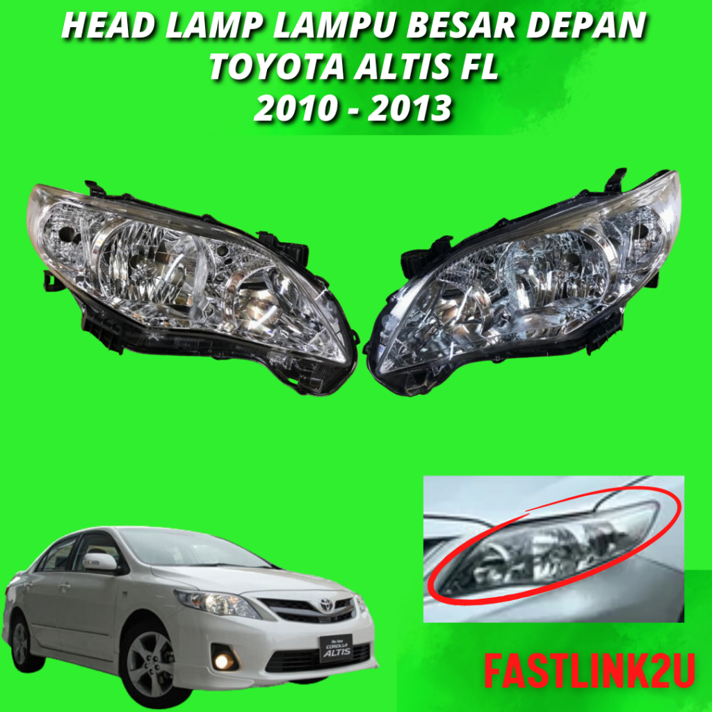 **Fastlink Head Lamp Lampu Besar Depan Toyota Altis FL 2010 - 2013 Oem ...
