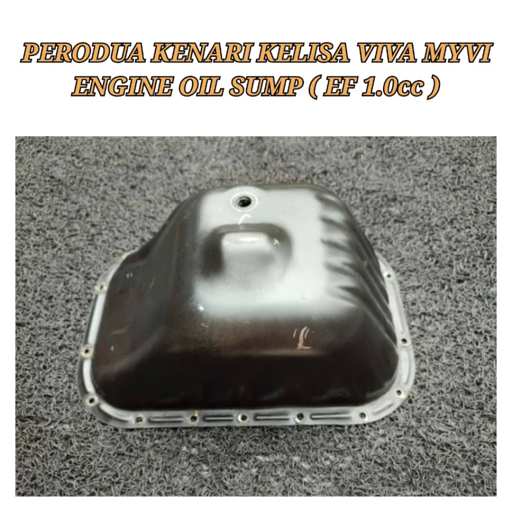 Engine Oil Sump / Tong Minyak Enjin Perodua Kelisa Kenari Viva Myvi EF ...