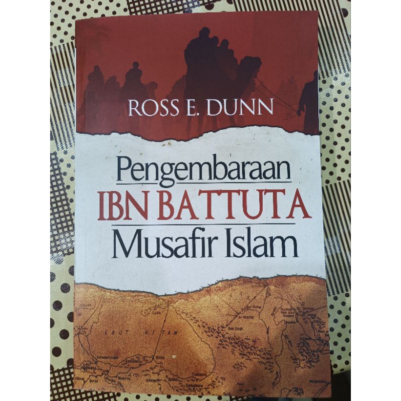 ZBH. Pengembaraan Ibn Battuta: Musafir Islam. Ross E. Dunn. | Shopee ...