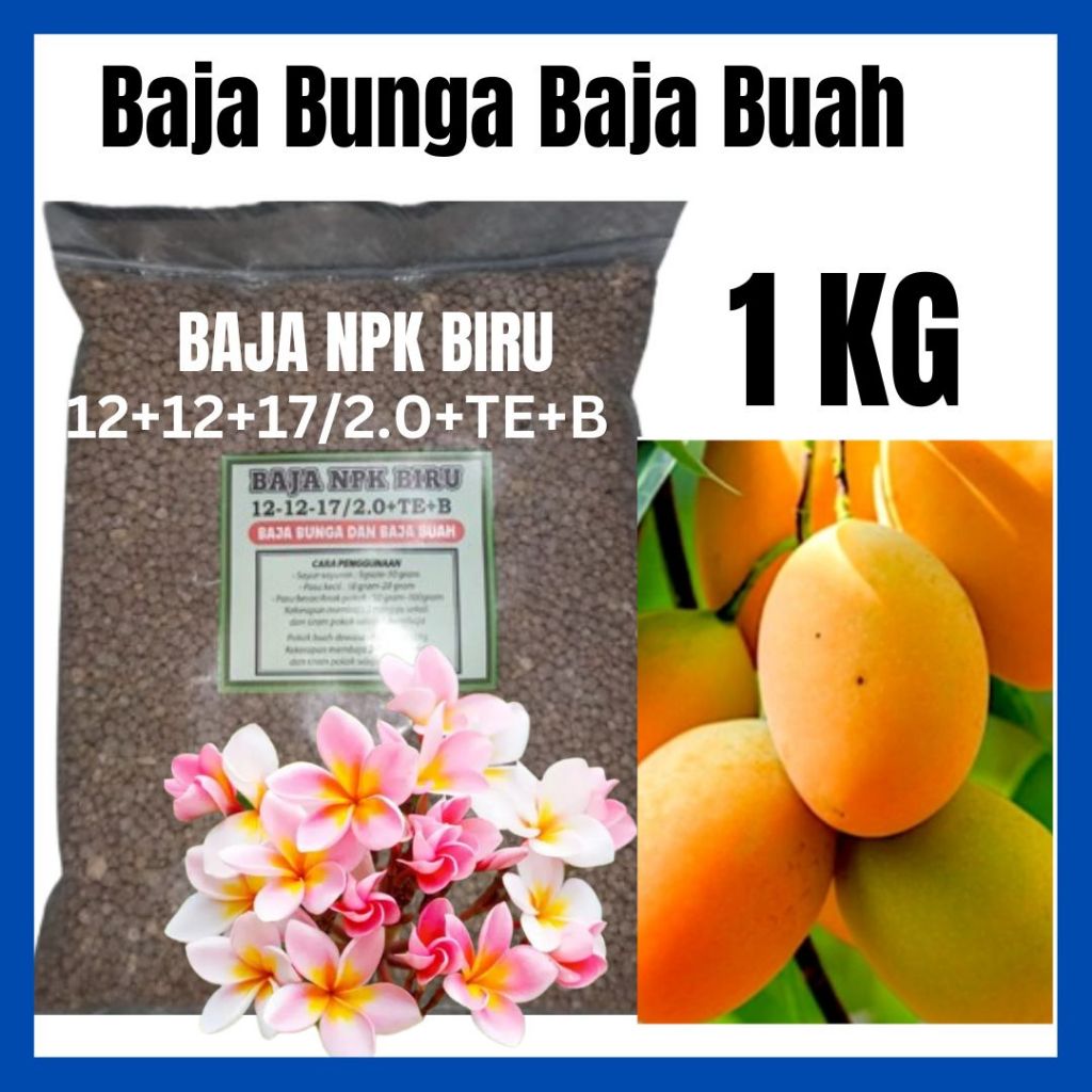BAJA BUNGA/BAJA BUAH/ BAJA NPK BIRU/1 KILOGRAM/ BAJA NUTRISI LENGKAP ...
