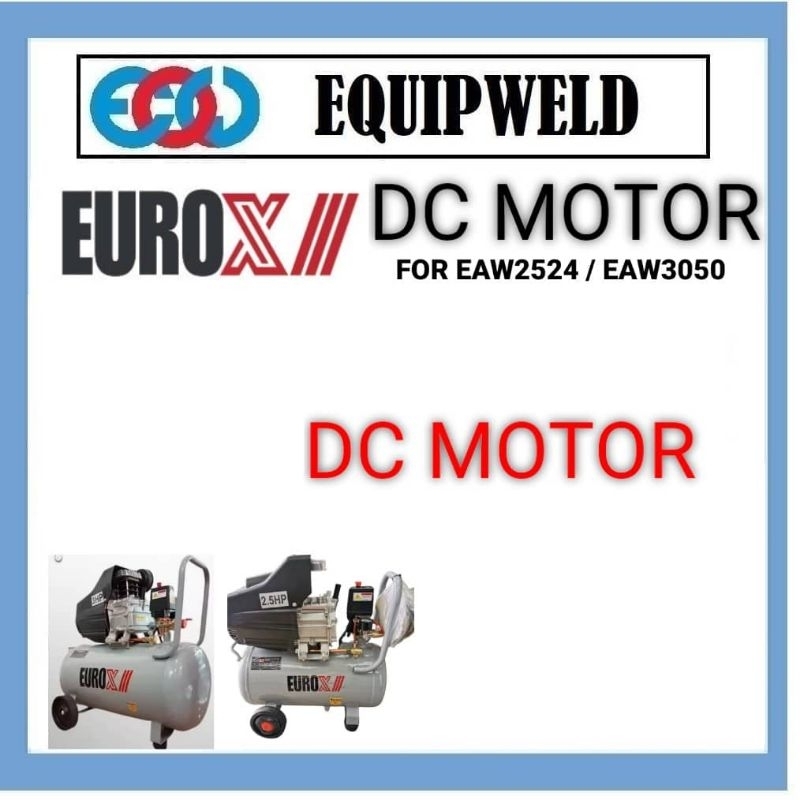 SPARE PART - EUROX DC MOTOR FOR EAW2524 / EAW3050 AIR COMPRESSOR (ORIGINAL) | Shopee Malaysia