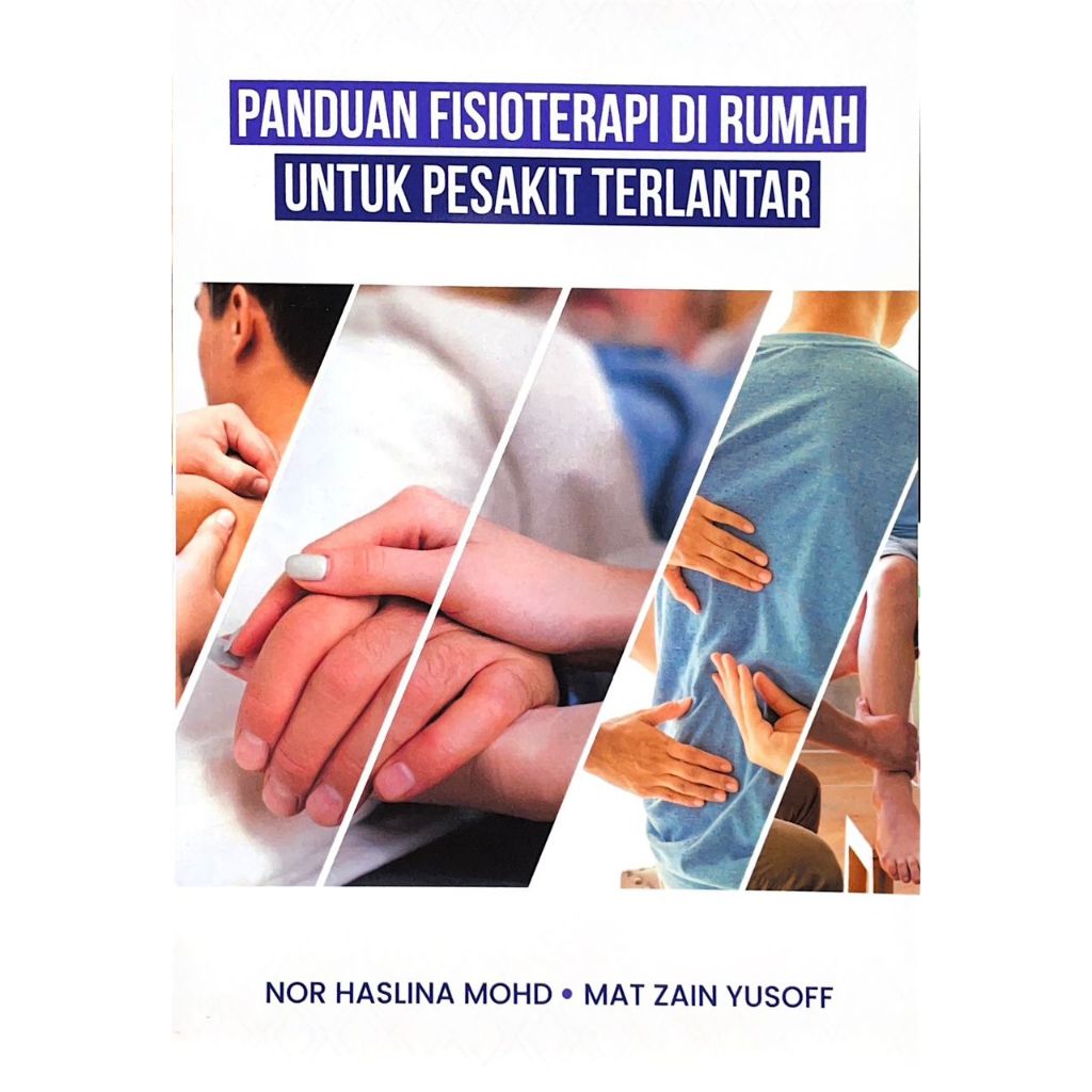 Penerbit USM - Panduan Fisioterapi Di Rumah Untuk Pesakit Terlantar ...