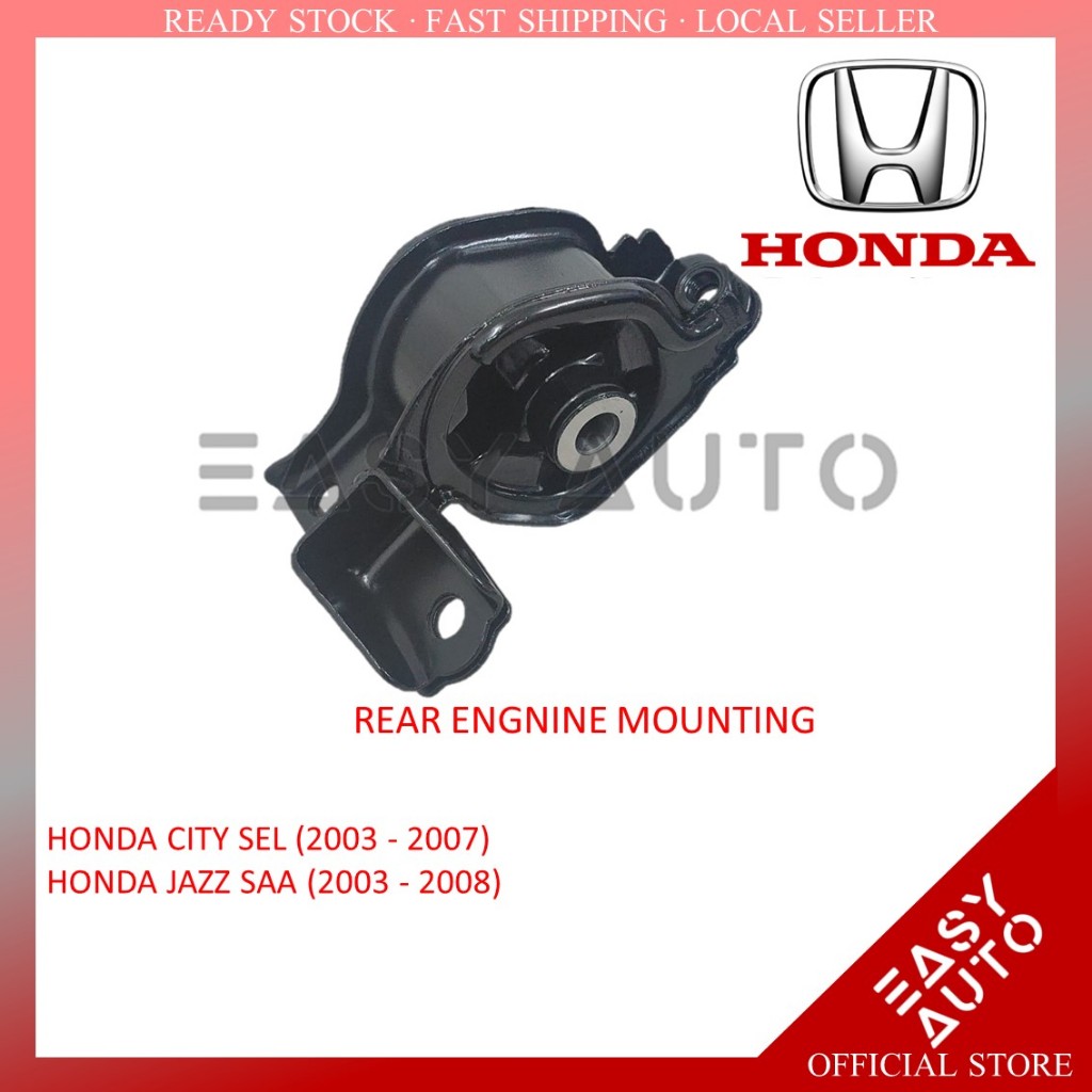 HONDA CITY SEL (2003 - 2007) HONDA JAZZ SAA (2003 - 2008) - REAR ENGINE MOUNTING - 50810-SEL-T81 ...
