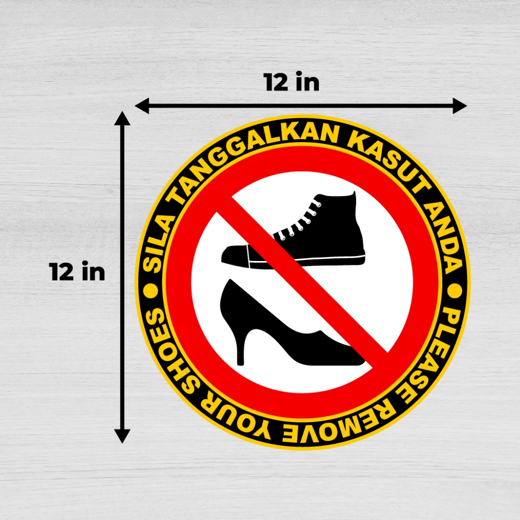 SHOE OFF sign SILA TANGGALKAN KASUT/ SELIPAR REMOVE YOUR SHOE floor ...
