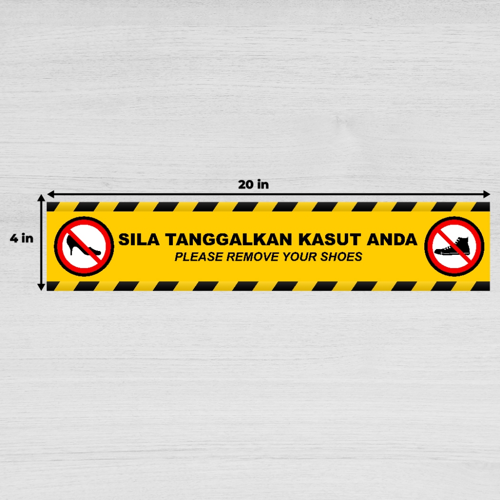 SHOE OFF sign SILA TANGGALKAN KASUT/ SELIPAR REMOVE YOUR SHOE floor ...