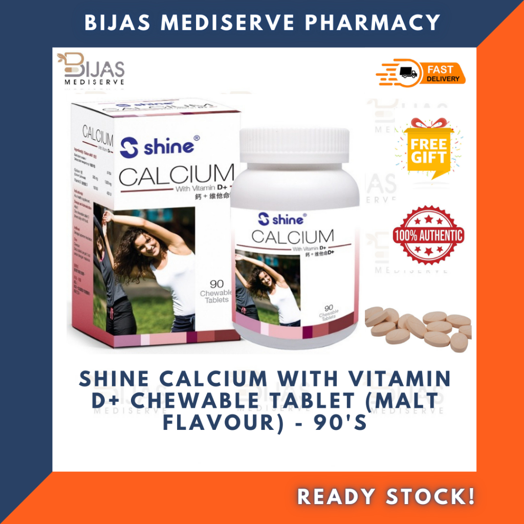 SHINE CALCIUM WITH VITAMIN D+ CHEWABLE TABLET (MALT FLAVOUR) - 90'S ...