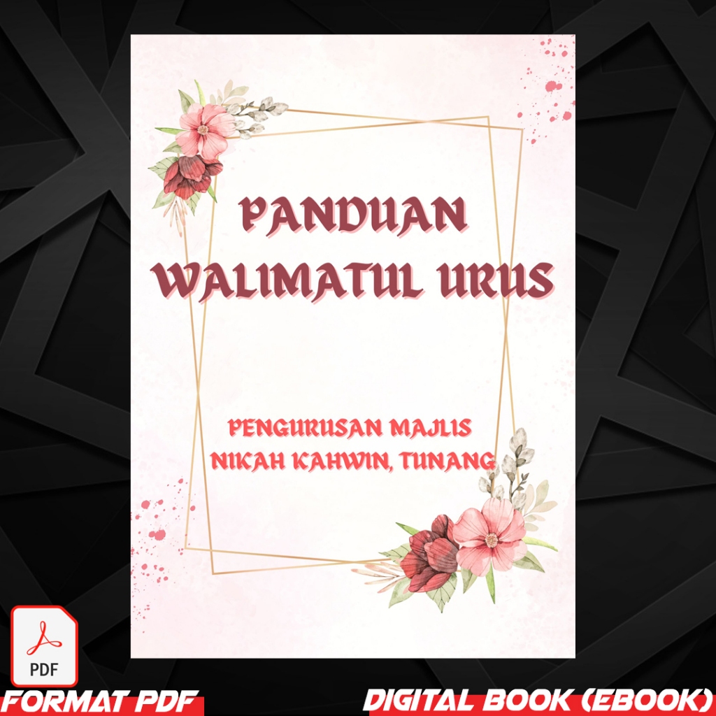 Panduan Walimatul Urus | Pengurusan Majlis Nikah Kahwin & Tunang ...