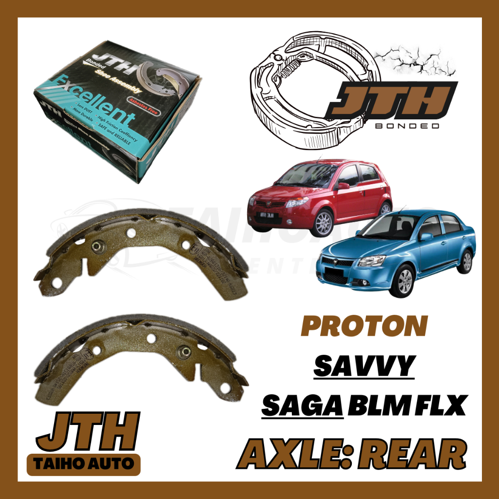 TAIHOAUTO JTH BONDED Rear Brake Shoe Proton Saga BLM FLX / Savvy ...