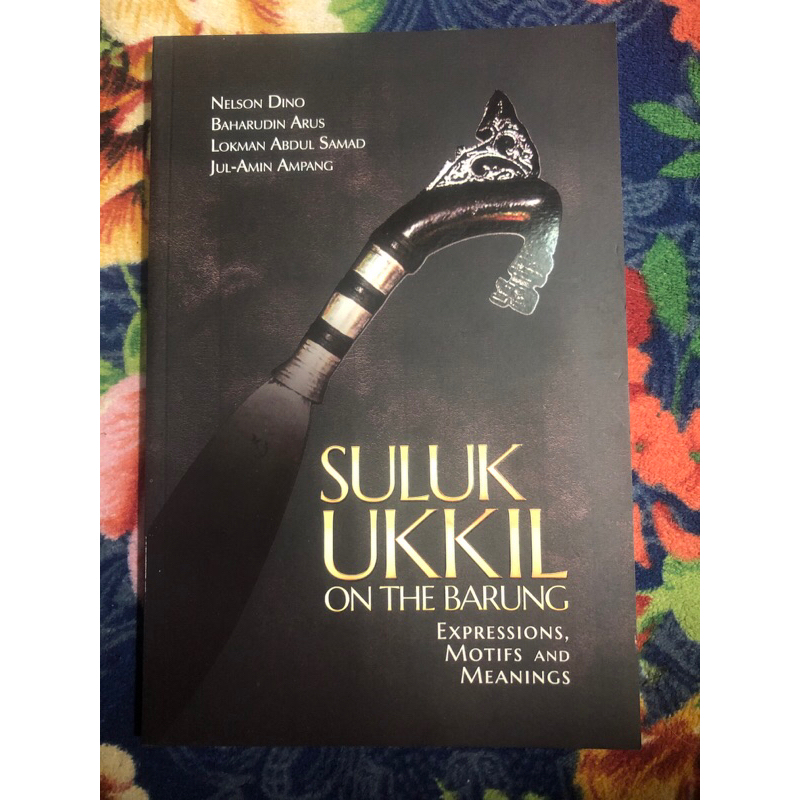 Suluk Ukkil : On The Barung Expressions,Motifs And Meanings (UMS ...